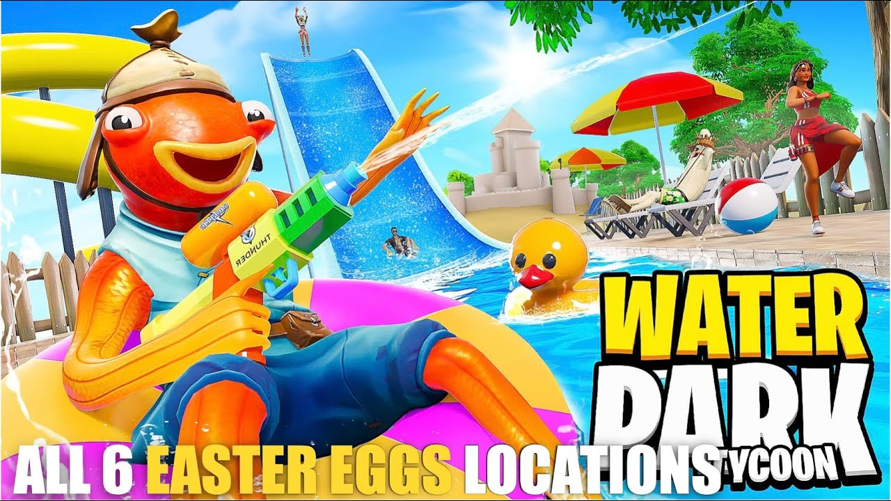 WATERPARK TYCOON MAP FORTNITE CREATIVE - FIND ALL 6 EASTER EGGS ...