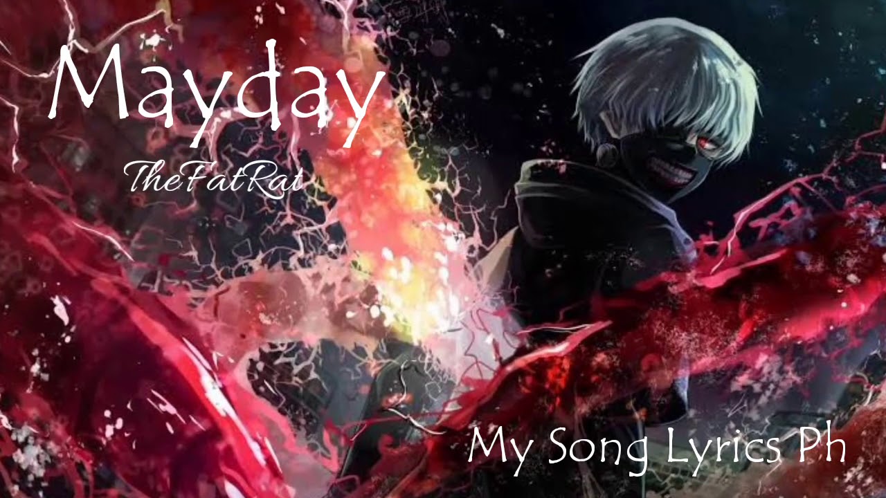 Mayday - The Fat Rat ( My Song Lyrics Ph) Nightcore - YouTube