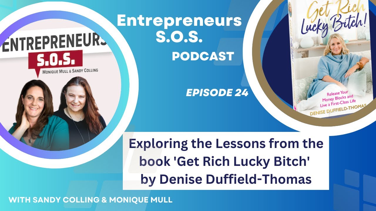 Exploring Lessons from the book 'Get Rich Lucky Bitch' by Denise ...