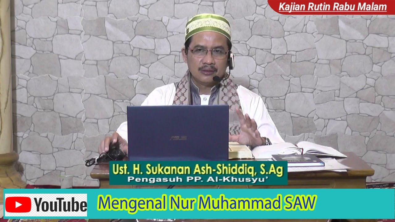 Mengenal Nur Muhammad SAW - Ust. Sukanan, S.Ag - YouTube