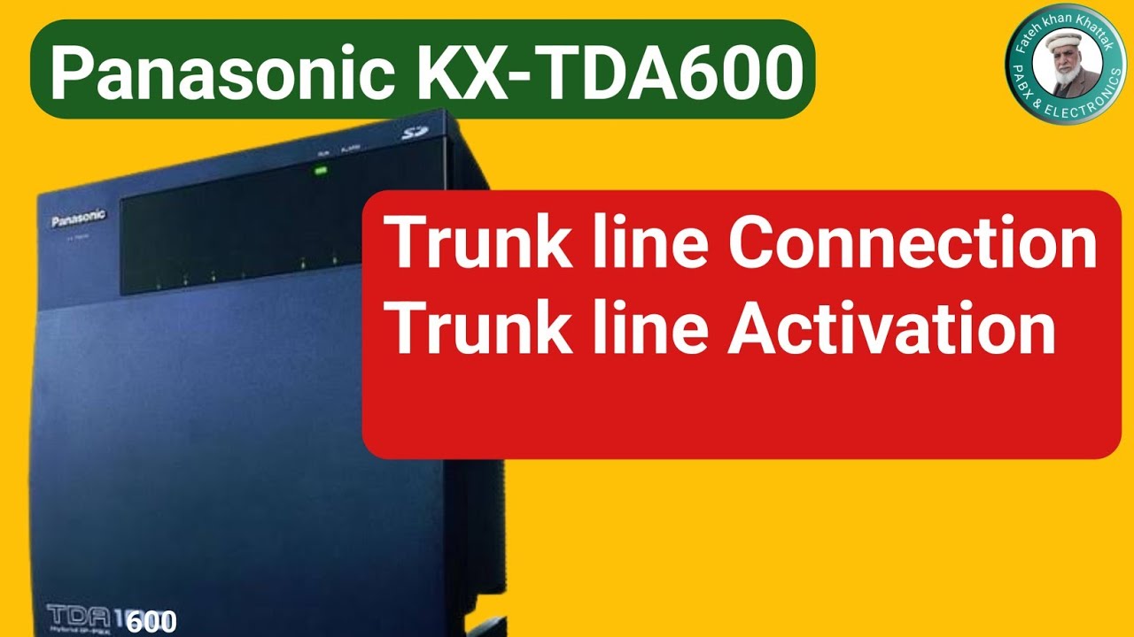 Trunk Line Activation | Panasonic kx TDA100D - TDA600D - YouTube
