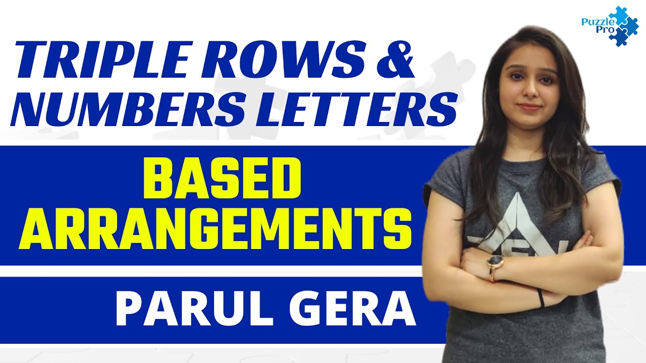 Triple Rows & Numbers + Letters Based Arrangements | Reasoning | Parul ...