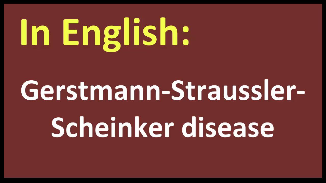 Gerstmann Straussler Scheinker disease spanish MEANING - YouTube