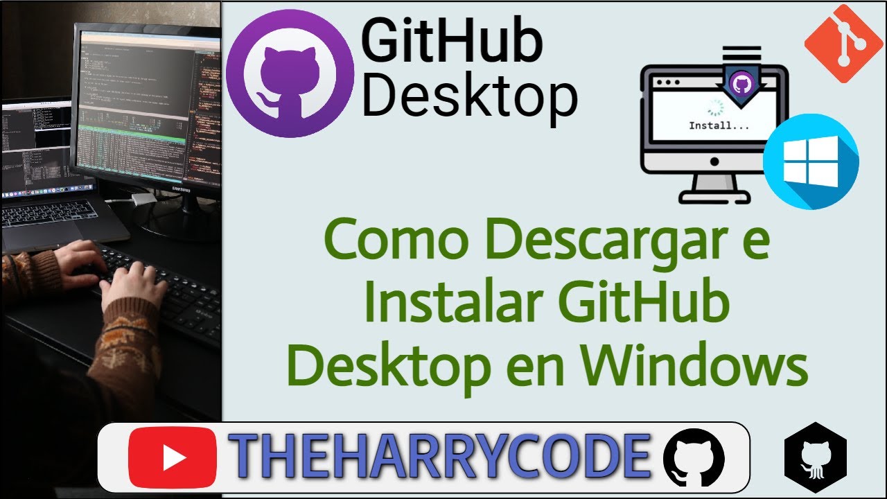 Curso Git - GitHub Desktop | Como Descargar e Instalar GitHub Desktop en Windows + Conexión a ...