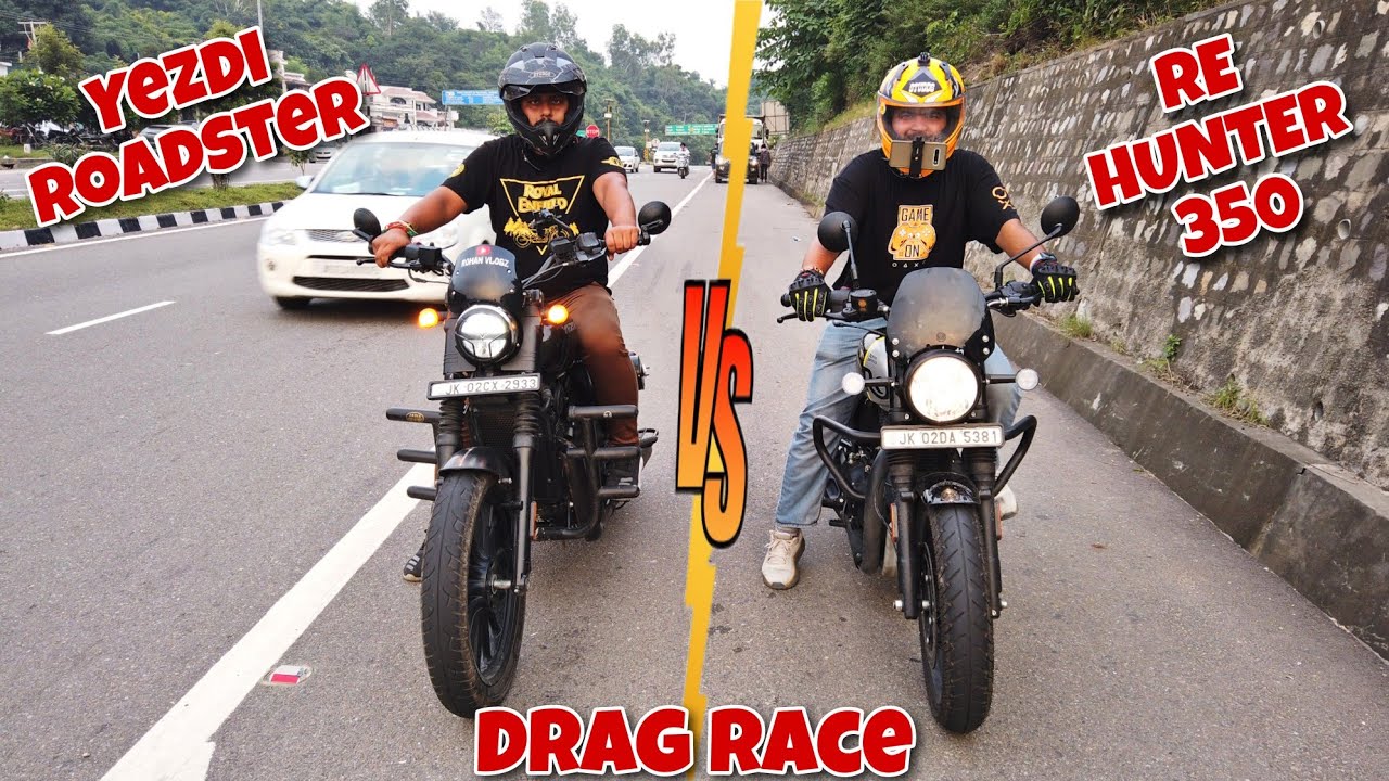 YEZDI ROADSTER VS RE HUNTER 350 DRAG RACE - Hunter mein dum hai 🤔😱 ...