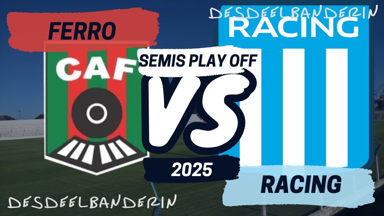 SEMIFINAL IDA PLAY OFF FERRO-RACING 2025 - YouTube