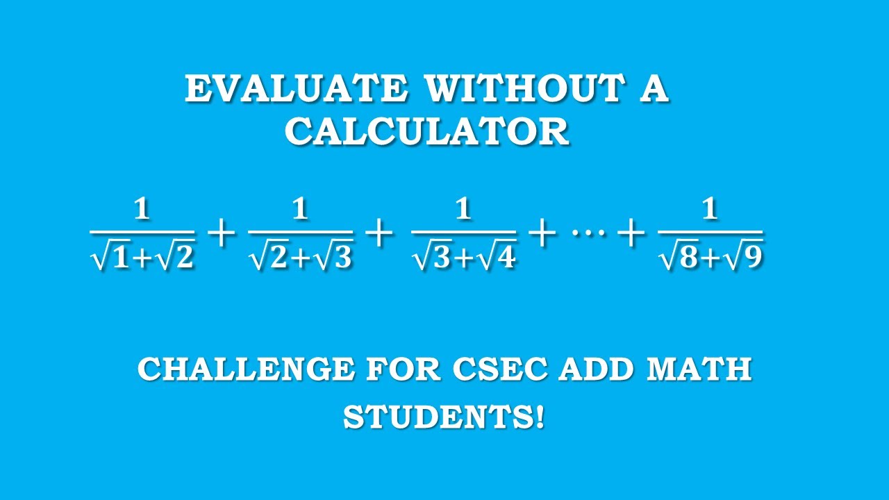 CSEC ADD MATH CHALLENGE Evaluate Without A Calculator In 2 Minutes CSEC ADD MATH CHALLENGE Evaluate Without A Calculator In 2 Minutes