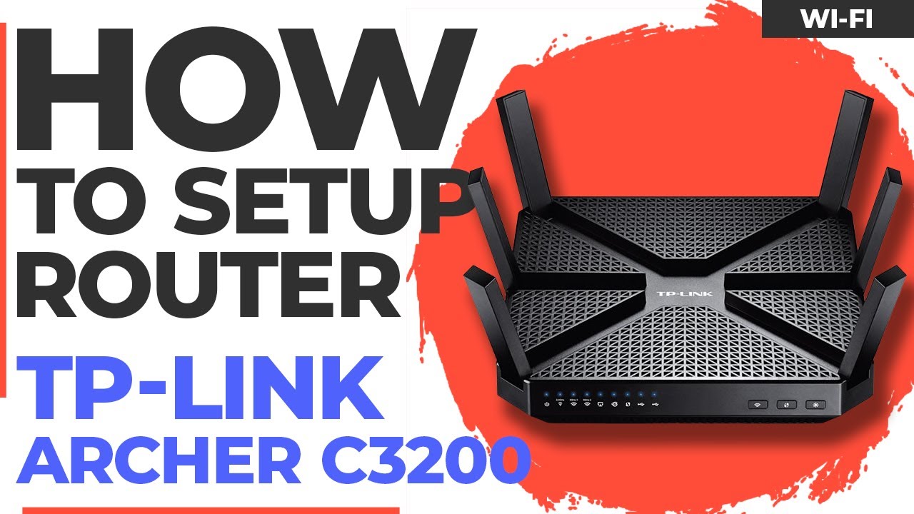How to Setup TP-Link Archer C3200 - YouTube