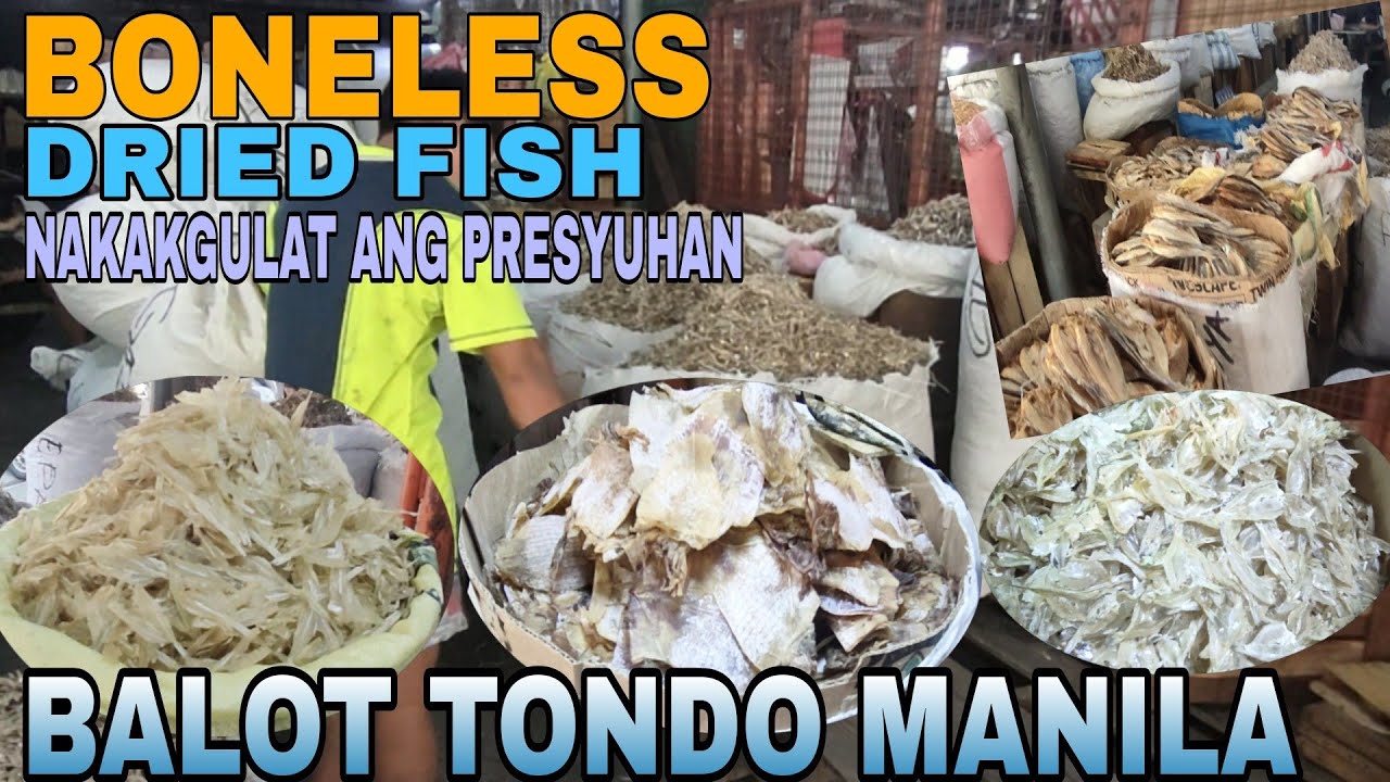 EPS. 20 BAGSAKAN NG DRIED FISH SA BALOT TONDO MANILA - YouTube