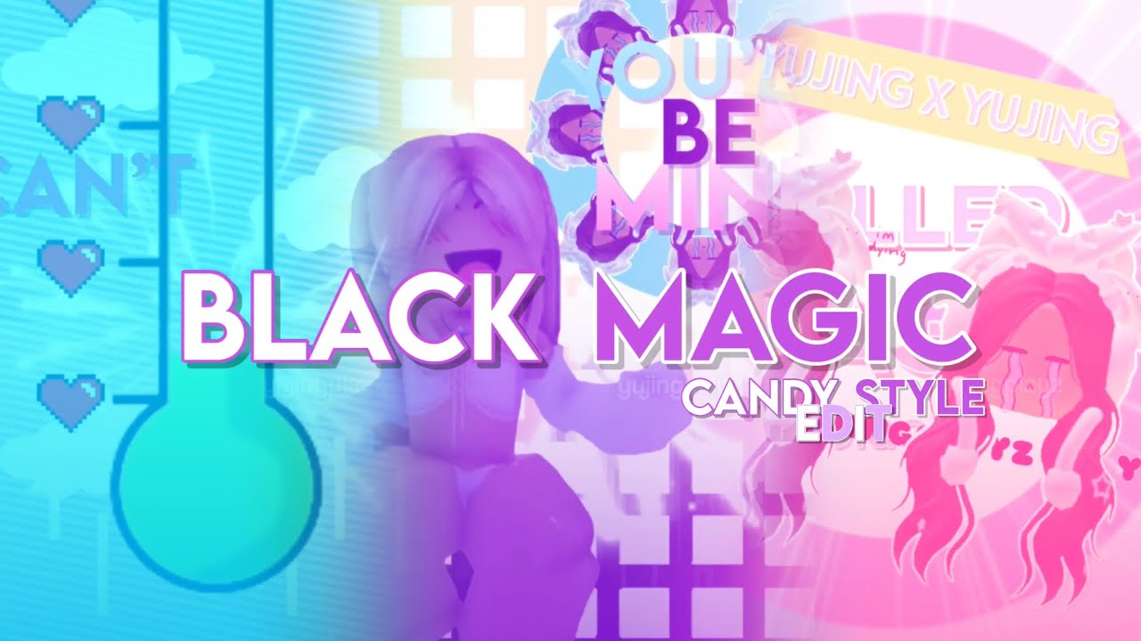black magic // roblox candy style edit // #ashandsiacompx # ...