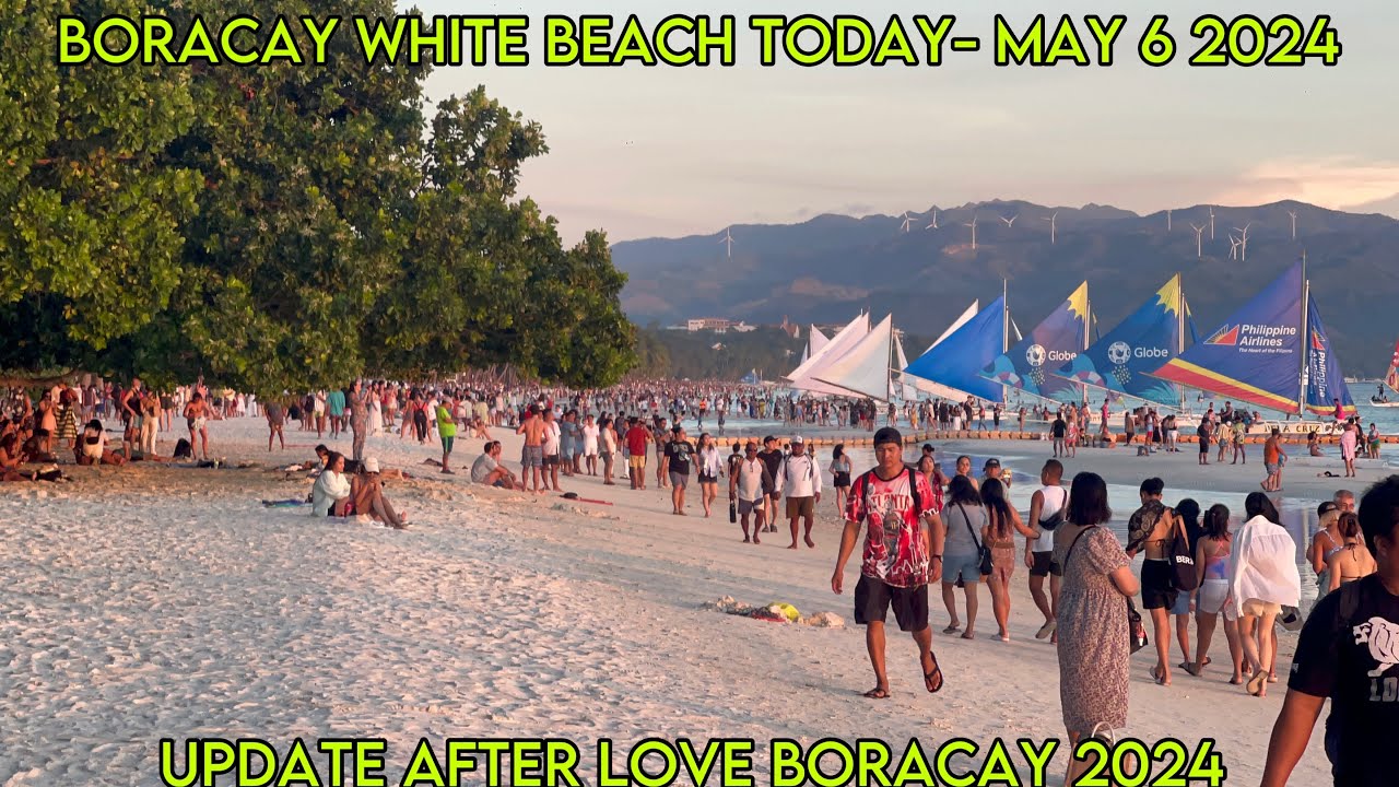 BORACAY Philippines Today | May 6 2024 | White Beach Update Walk Tour ...