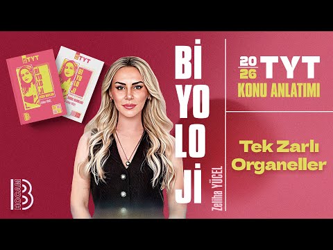 10) TYT Biyoloji - Tek Zarlı Organeller - Zeliha YÜCEL - 2026
