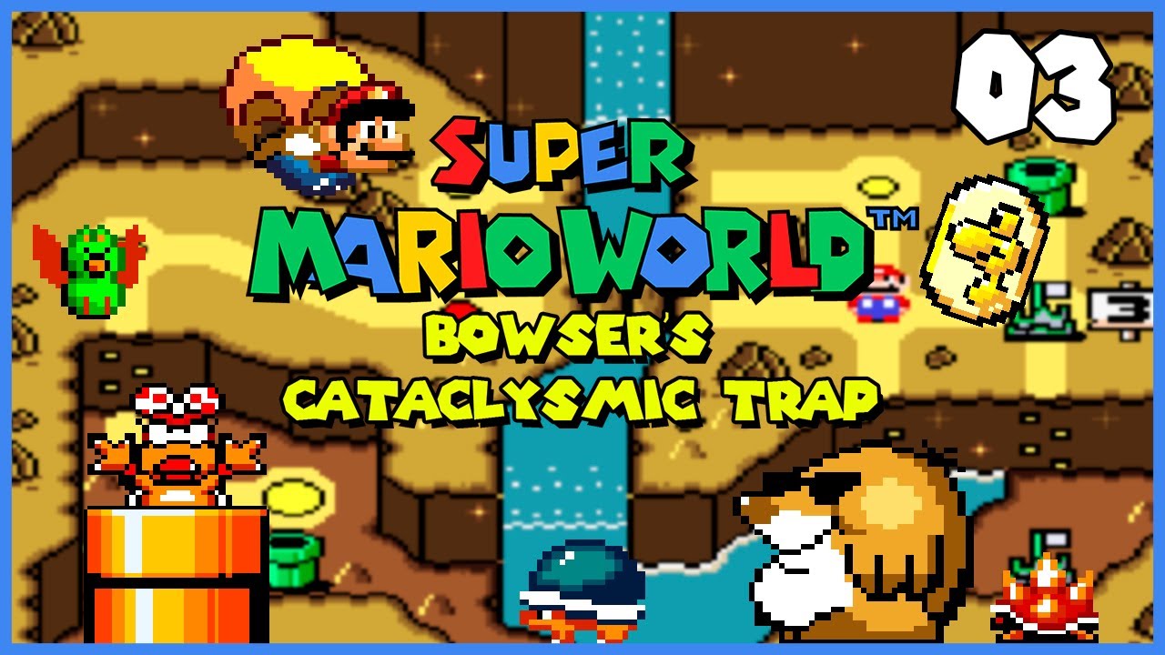 Super Mario World Bowser's Cataclysmic Trap #03 World 3 (Cookie Cavern ...