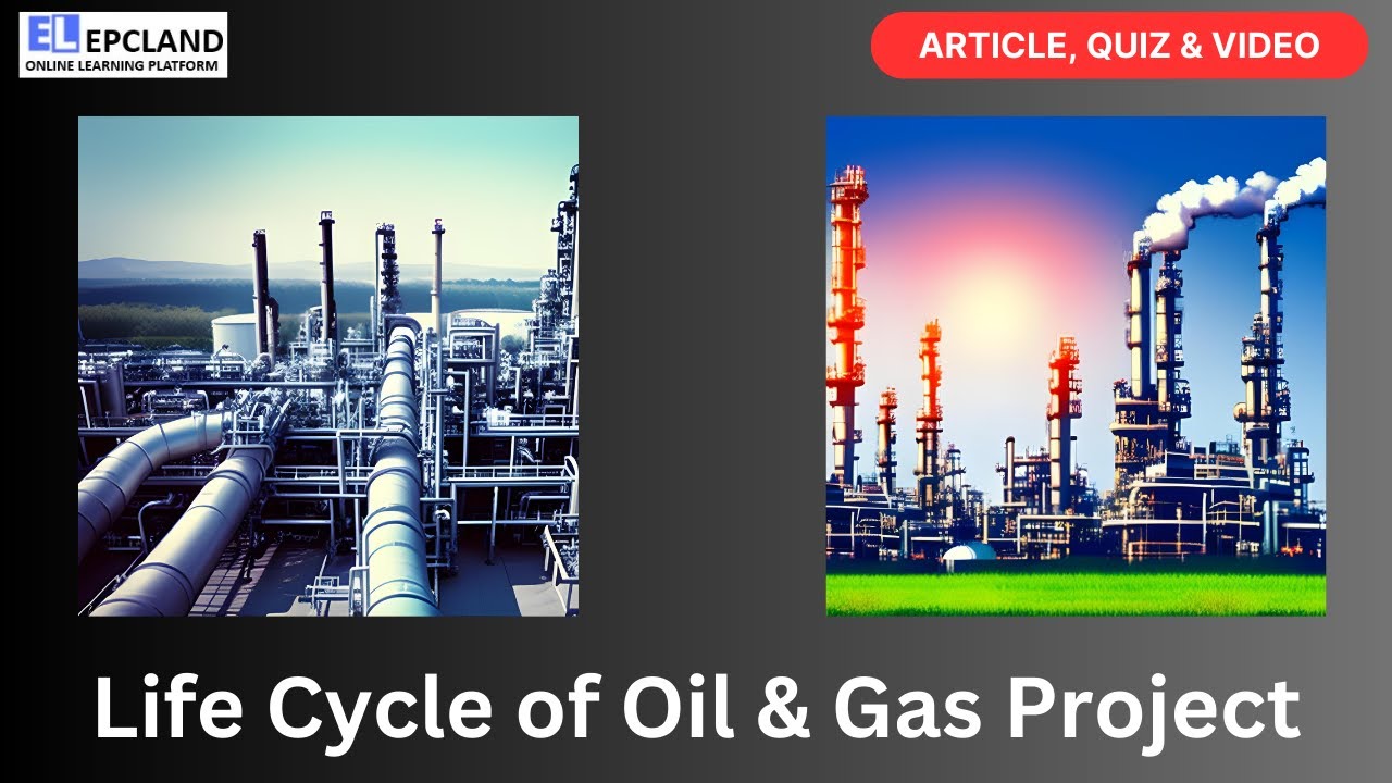 Demystifying the Life Cycle of Oil & Gas Projects | Qui - YouTube