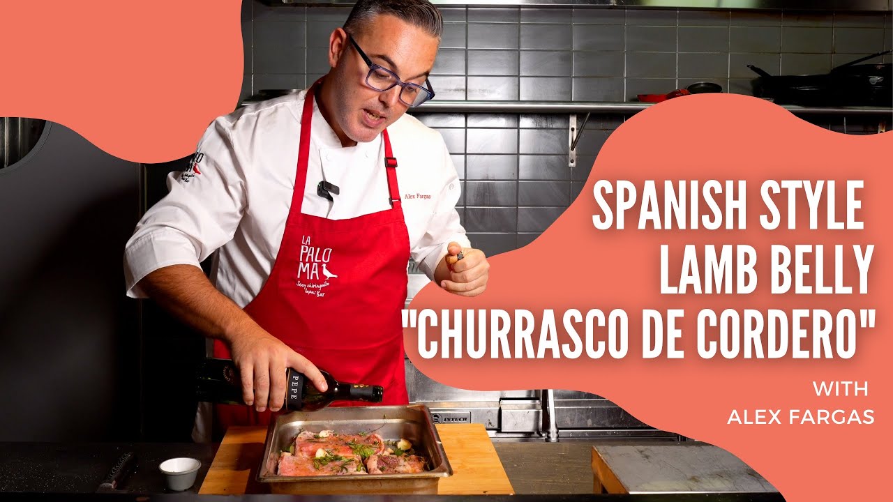 Spanish Lamb Belly "Churrasco de Cordero" with Chef Alex Fargas - YouTube