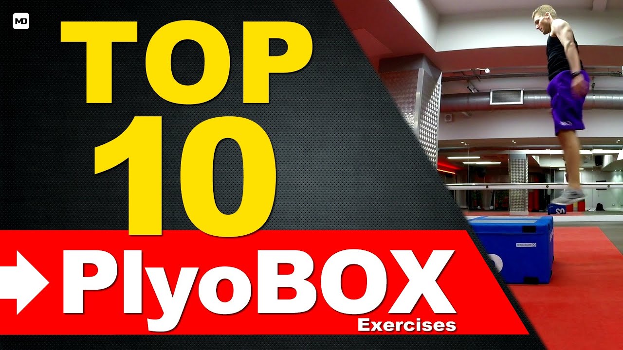 Top 10 Plyo Box Exercises (DRILLS/WORKOUT) | Plyometrics Box Jumps ...