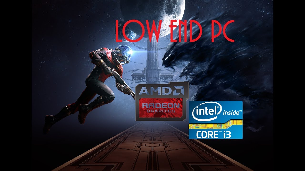 Prey (2017) on AMD Radeon™ HD 8670M | Low End PC - YouTube