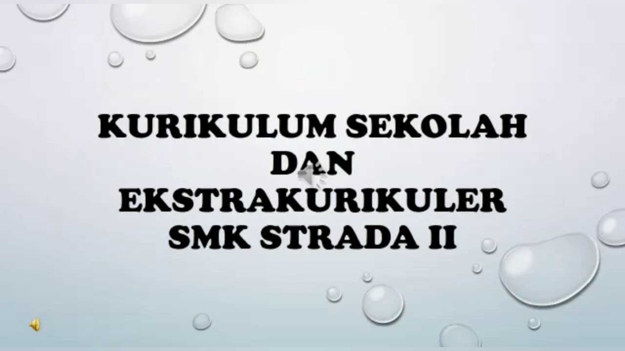 Kurikulum Sekolah dan Ekstrakurikuler SMK Strada II - YouTube
