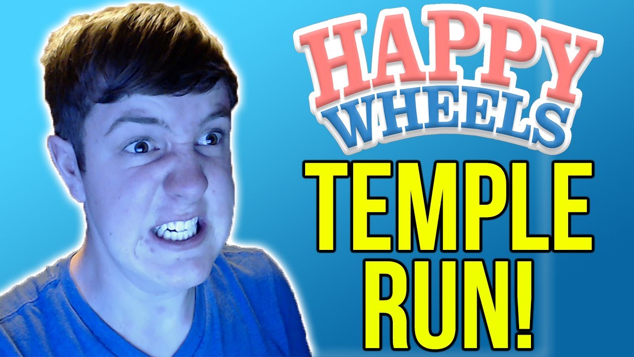 Happy Wheels - Temple Run RAGE! - YouTube