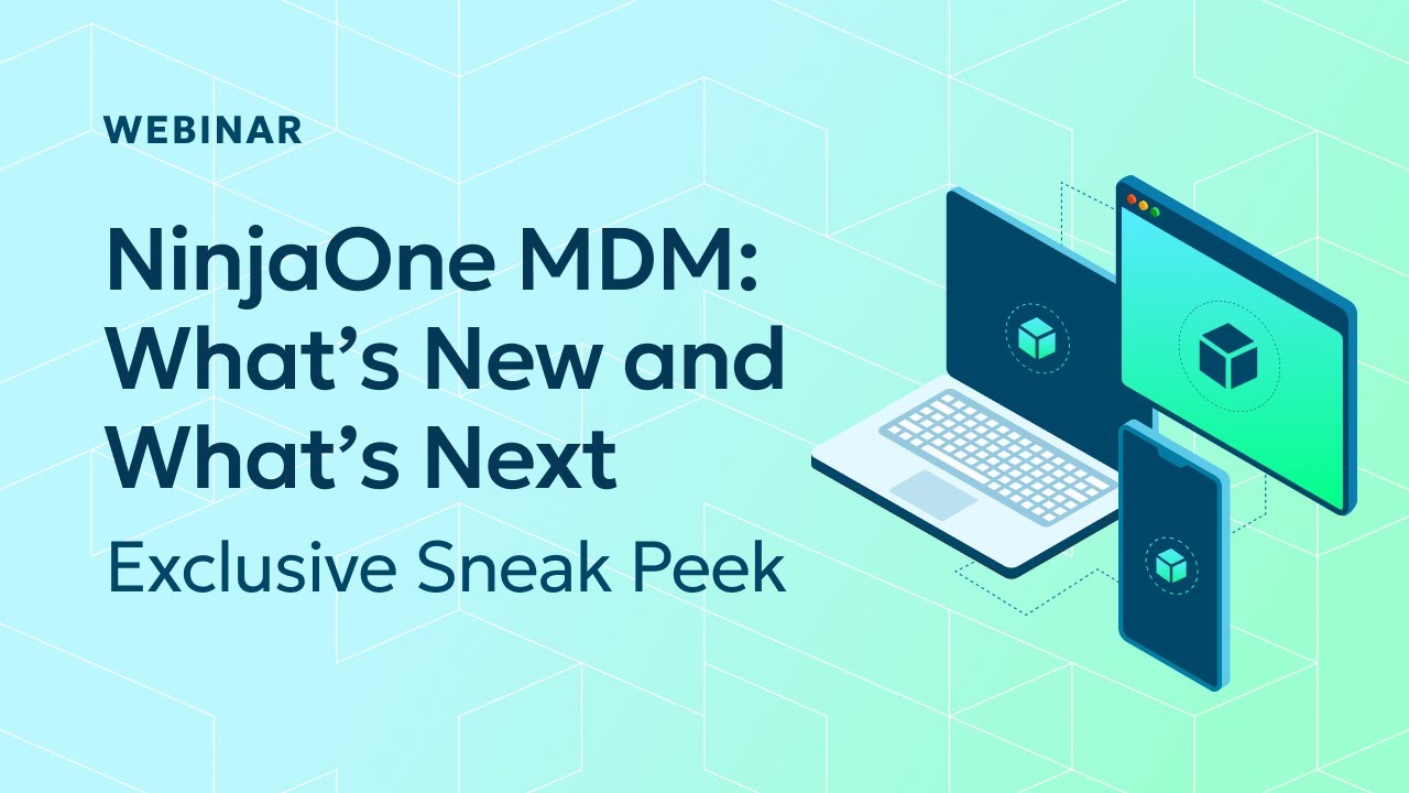 NinjaOne Mobile Device Management (MDM): What’s New and What’s Next ...