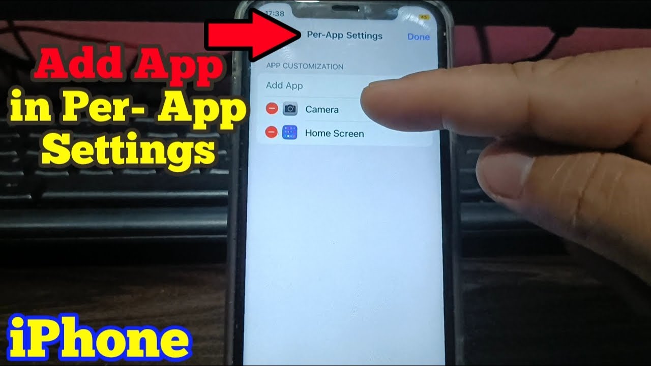 How to Add App in Per App Settings on iPhone X | App Customization ...