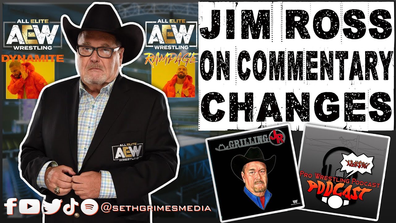 Jim Ross on AEW Commentary Shake Up | Clip from Pro Wrestling Podcast ...