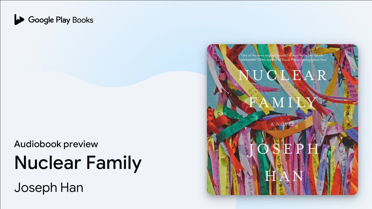 Nuclear Family by Joseph Han · Audiobook preview - YouTube