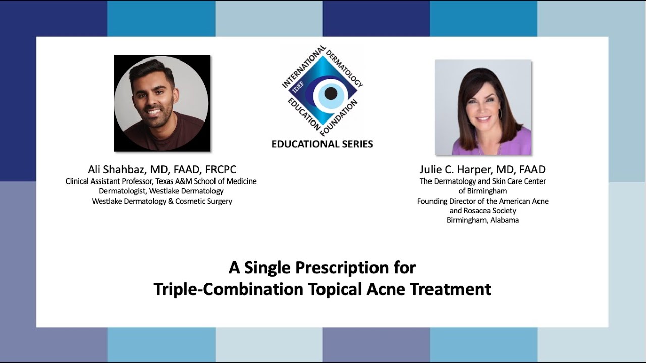 IDEF Educational Series A Single Prescription for Triple Combination ...