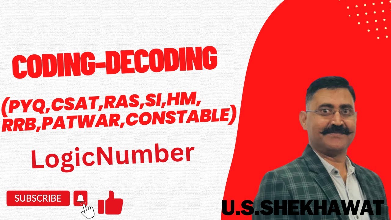 CODING-DECODING (PYQ,CSAT,RAS,SI,HM,RRB,PATWAR,CONST) || BY U.S ...