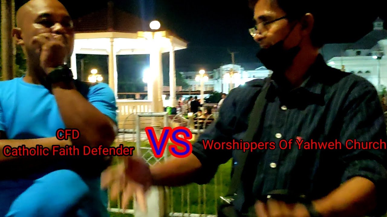 CFD(Catholic Faith Defender) Vs Worshippers of Yahweh Church ( Opinion ...