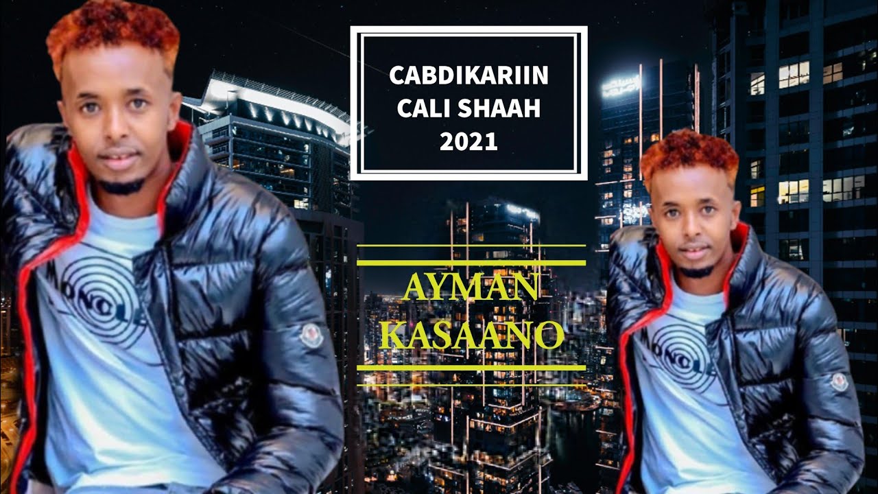 CABDIKARIIN CALI SHAAH | NADIIRA 2021| Official_Video_MUSIC - YouTube