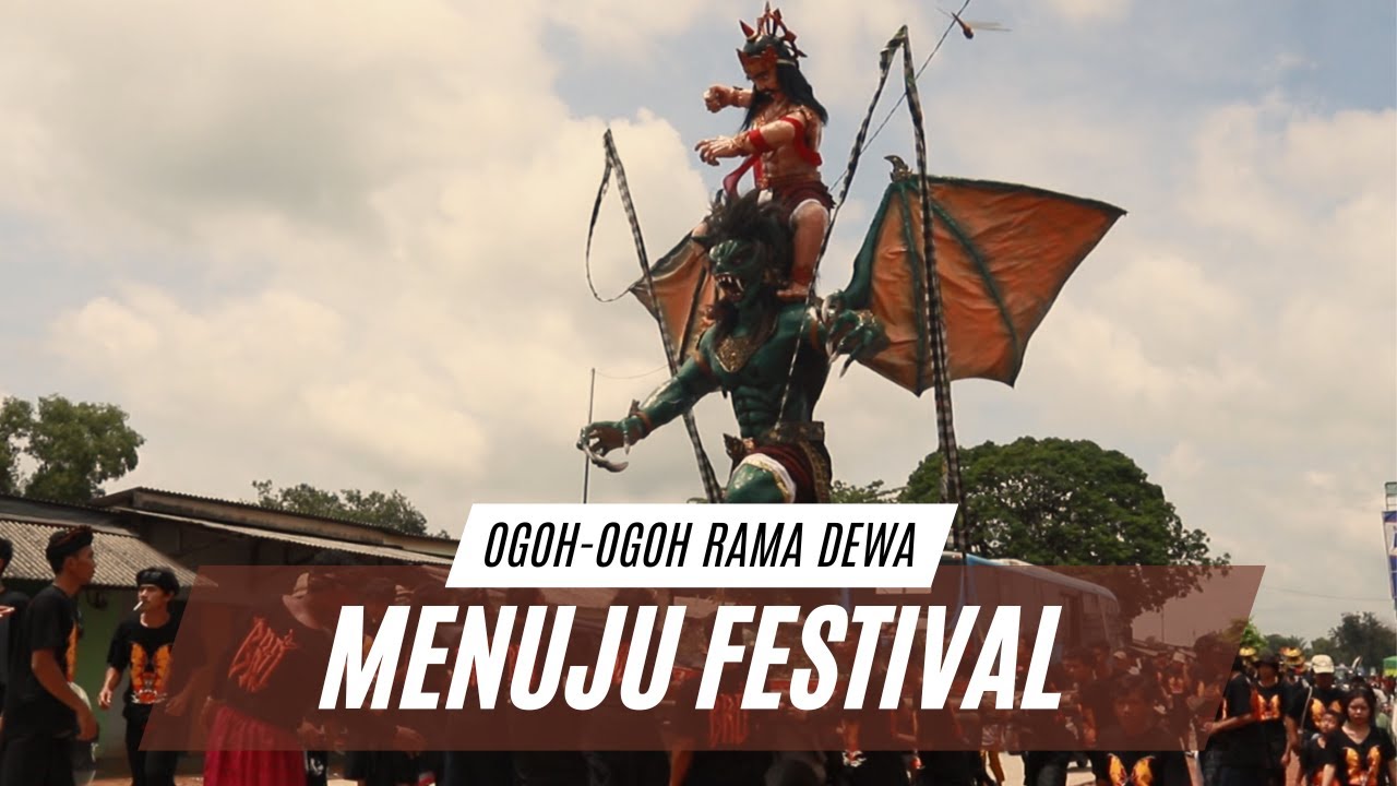 KEDATANGAN OGOH-OGOH RAMA DEWA MENUJU FESTIVAL - YouTube