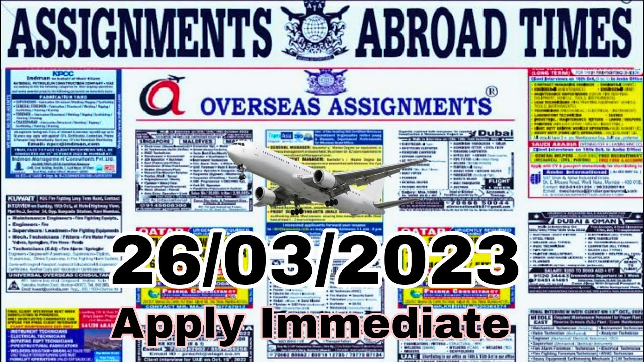 26/03/2023! Assignment Abroad Times ||gulf/arab countries jobs ...