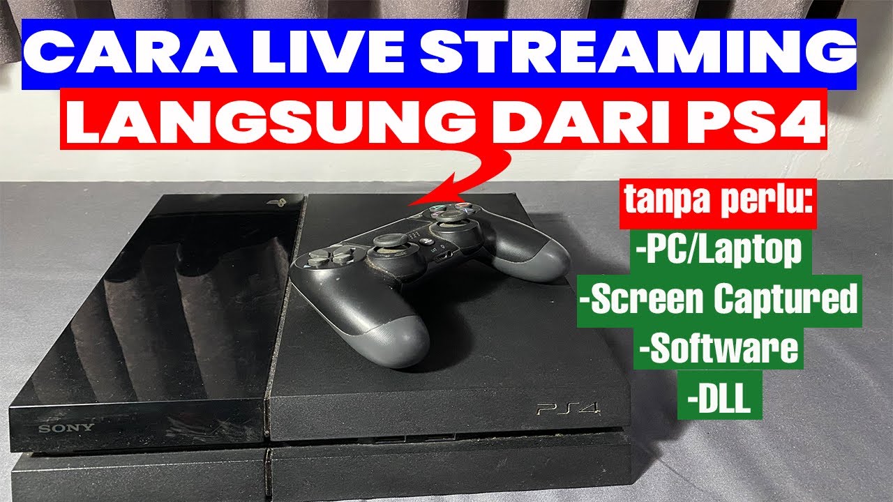 TUTORIAL LIVE STREAMING DI YOUTUBE PAKE PS4 LANGSUNG - YouTube