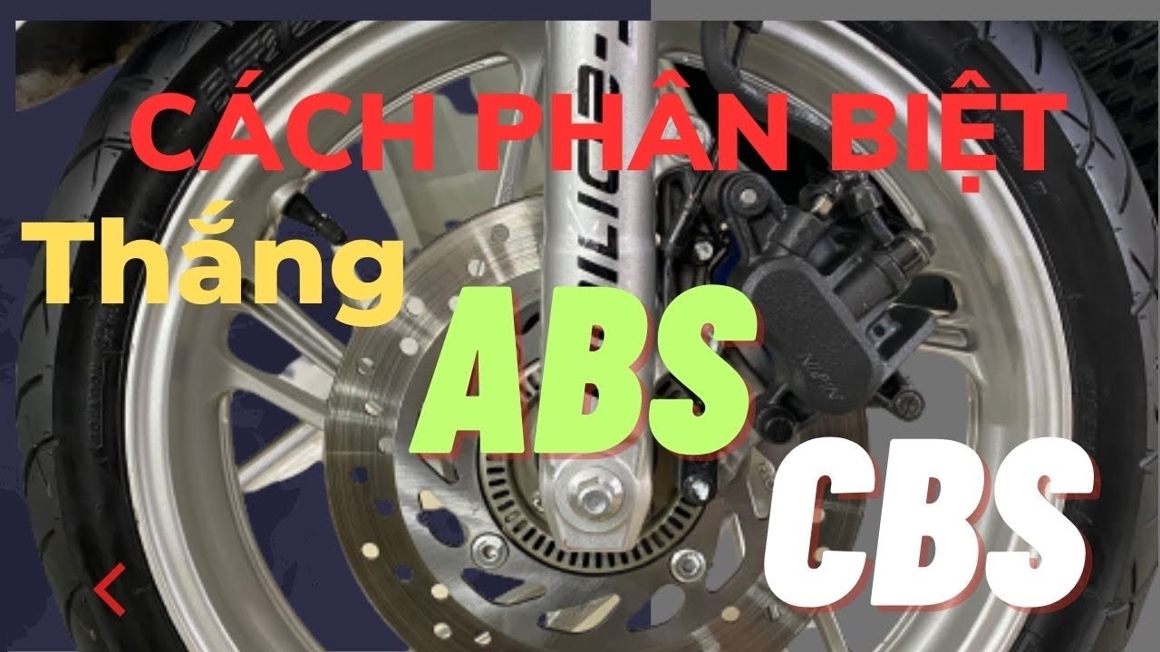Cách phân biệt thắng abs và cbs - YouTube