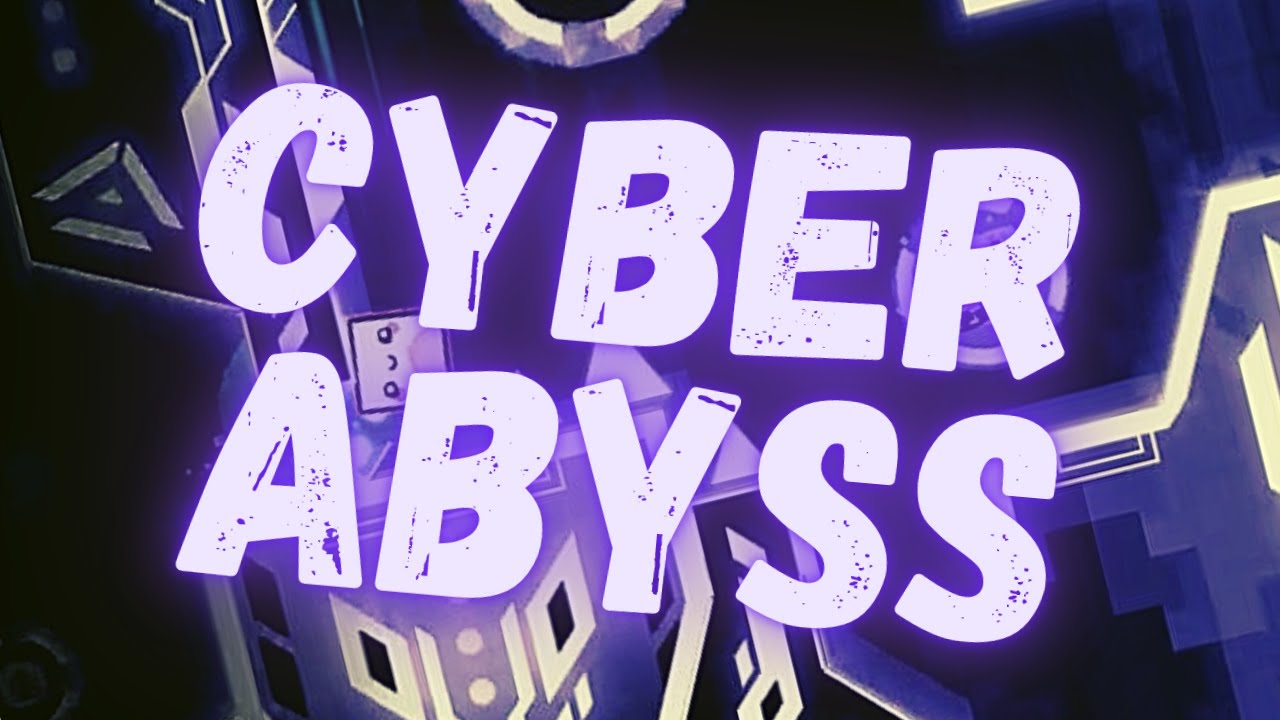 "Cyber Abyss" ~ Flex (Hard Demon) // 100% // Geometry Dash - YouTube