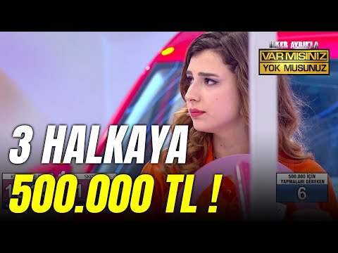 3 Halkaya 500.000 TL | İlker Ayrık'la Var Mısınız Yok Musunuz? / 2. Bölüm