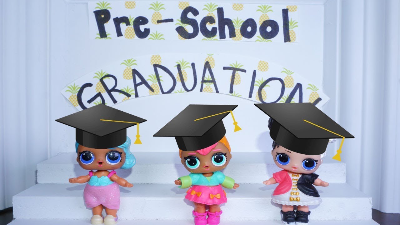 LOL SURPRISE DOLLS Preschool Graduation Program! - YouTube