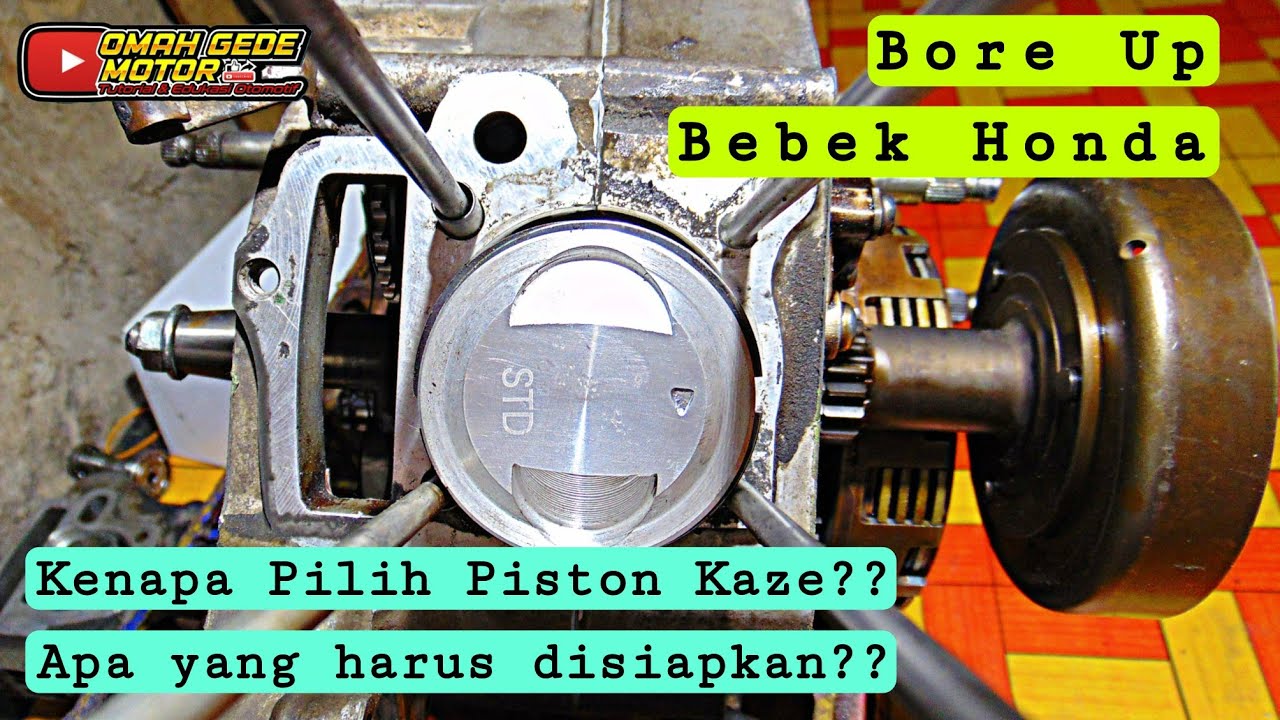 Kenapa Pilih Piston Kaze Bore Up Bebek Honda - YouTube