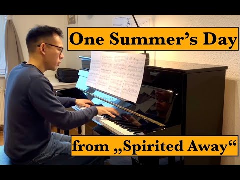 "One Summer's Day" from the movie "Spirited Away" by Joe Hisaishi ...