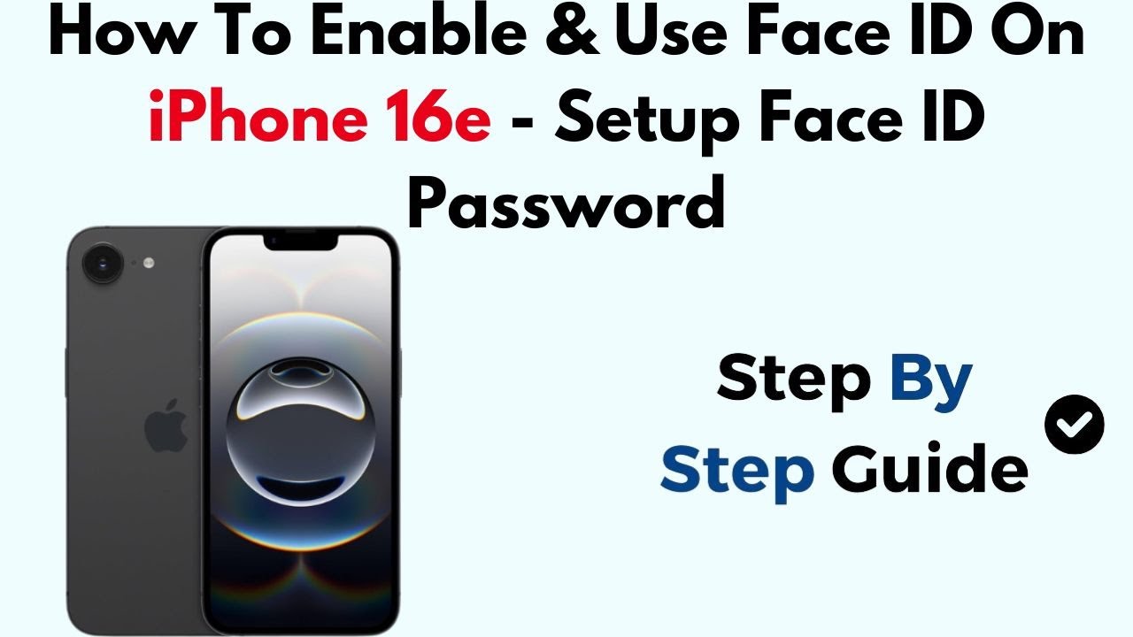 How To Enable & Use Face ID On iPhone 16e - Setup Face ID Password ...