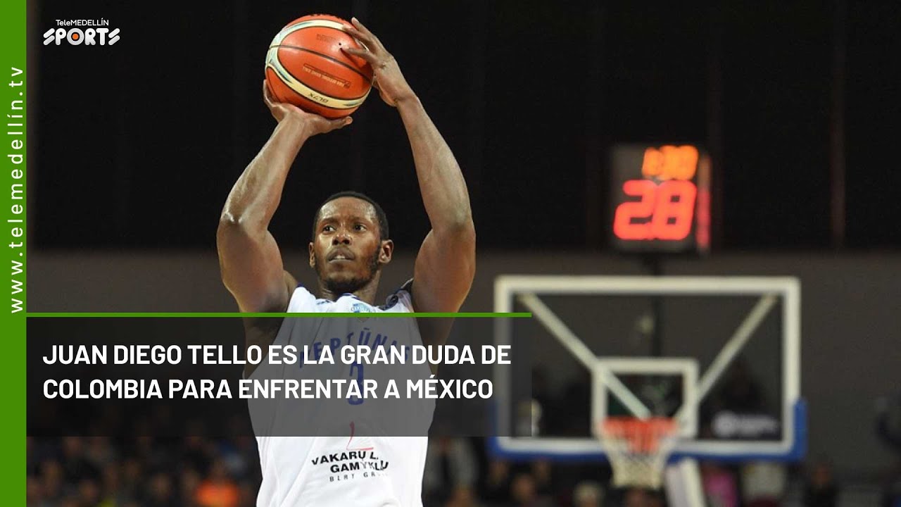 Juan Diego Tello es la gran duda de Colombia para enfrentar a México ...