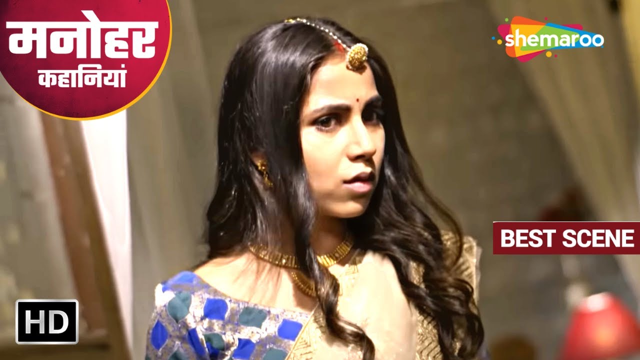 Manohar Kahaniyan Best Scene | Raaj Mahal Ke Kuch Kaale Raaz | Episode ...