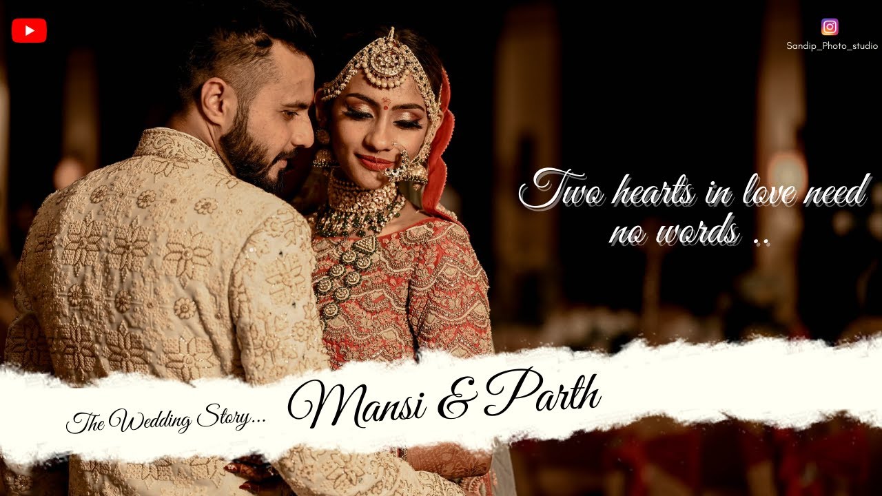 Mansi & Parth Highlight film present SANDIP PHOTO STUDIO - YouTube