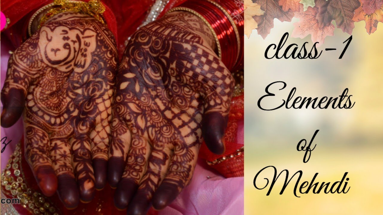 Basic to bridal mehndi course /class-1/ basic elements of Mehndi ...