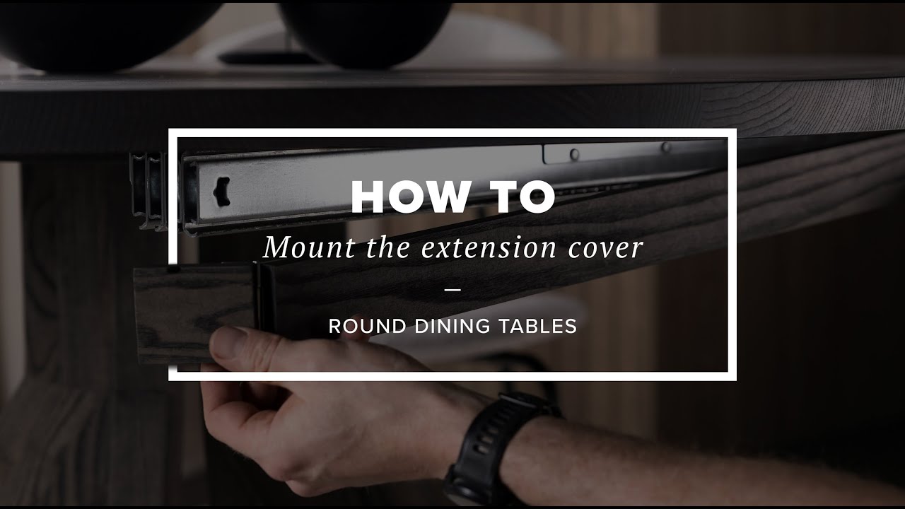 How to mount extension covers || Round dining tables - YouTube