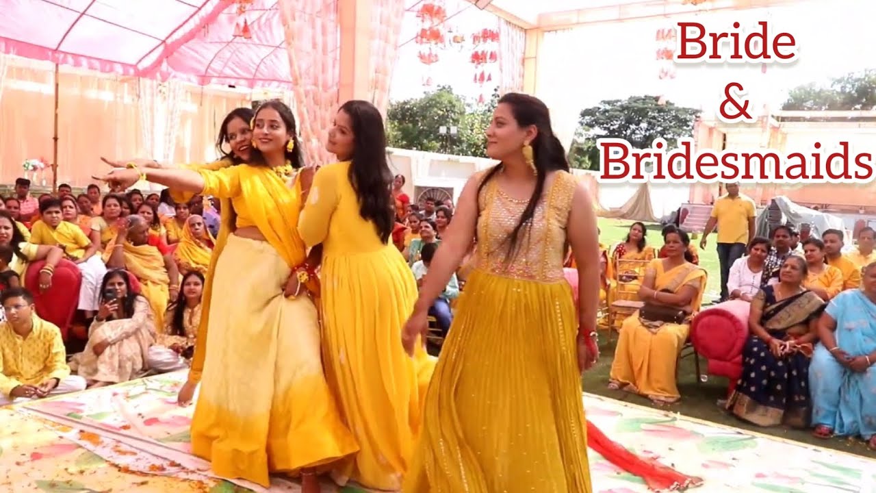Bride and bridesmaids Haldi dance | Haldi dance performance | #Niksh ...