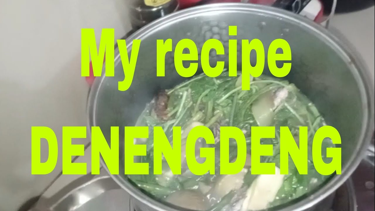 I will cook DENENGDENG my simple recipe. - YouTube