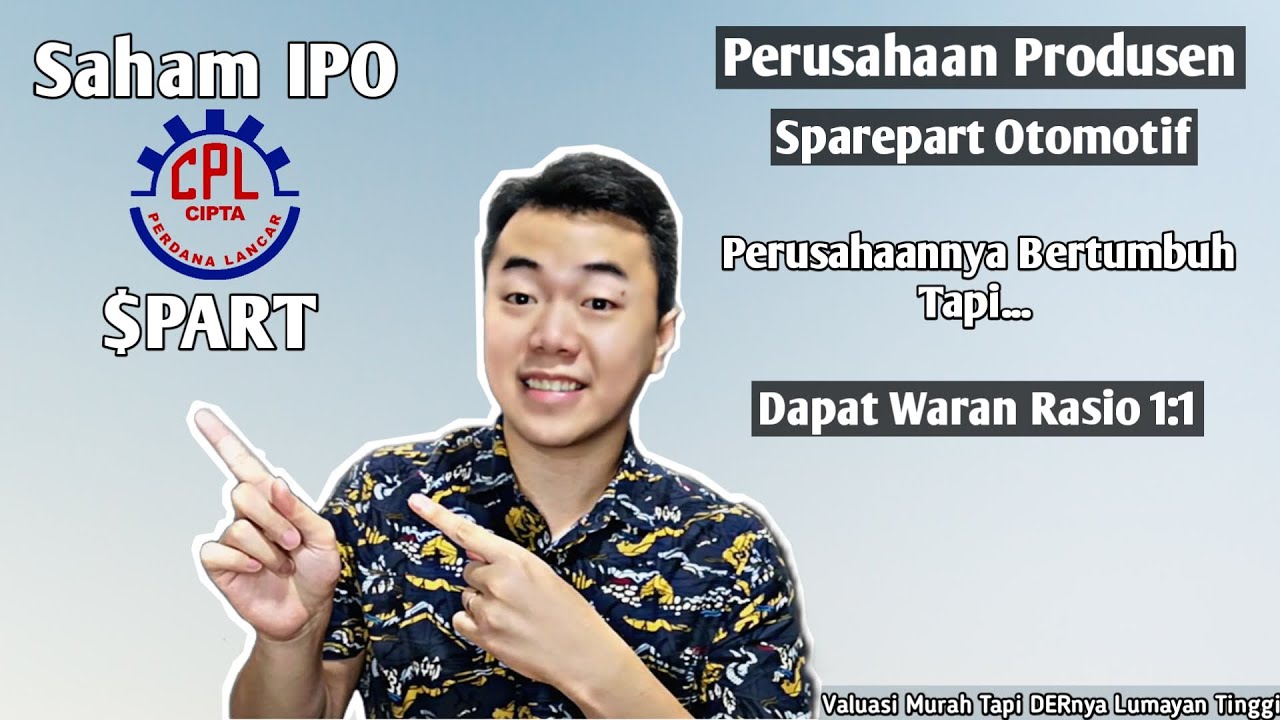 IPO PART CIPTA PERDANA LANCAR | Produsen Sparepart Otomotif, Elektronik ...