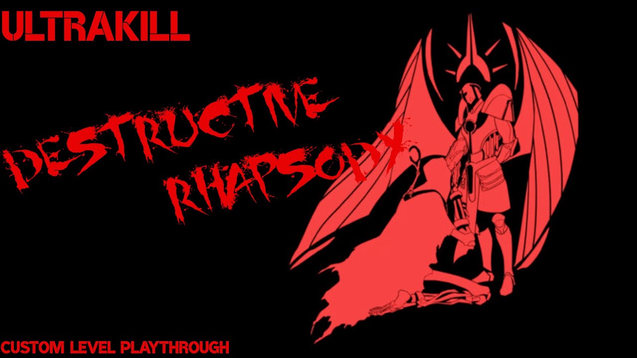 A TRUE DEATH ODYESSY? (ULTRAKILL: DESTRUCTIVE RHAPSODY Custom Level ...